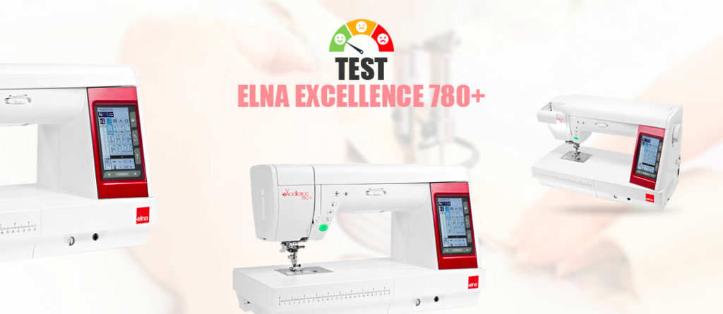 ≡ Elna Excellence 780 + : Meilleurs Prix | Test Machine à Coudre